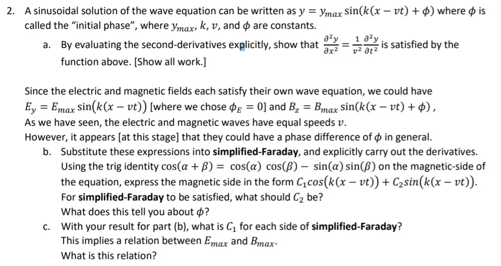 Solved 2. A sinusoidal solution of the wave equation can be | Chegg.com
