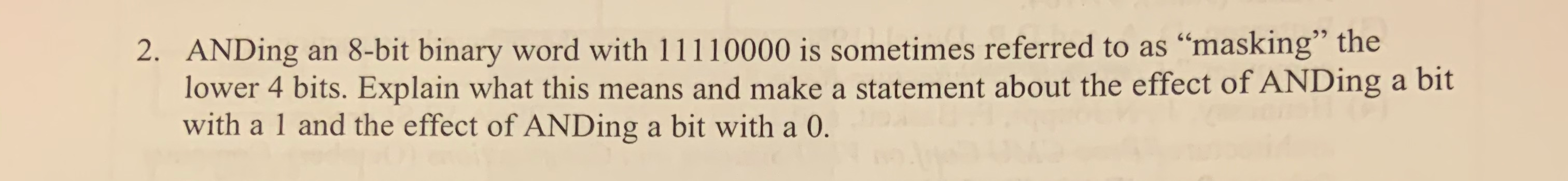 Solved 2. ANDing an 8-bit binary word with 11110000 is | Chegg.com
