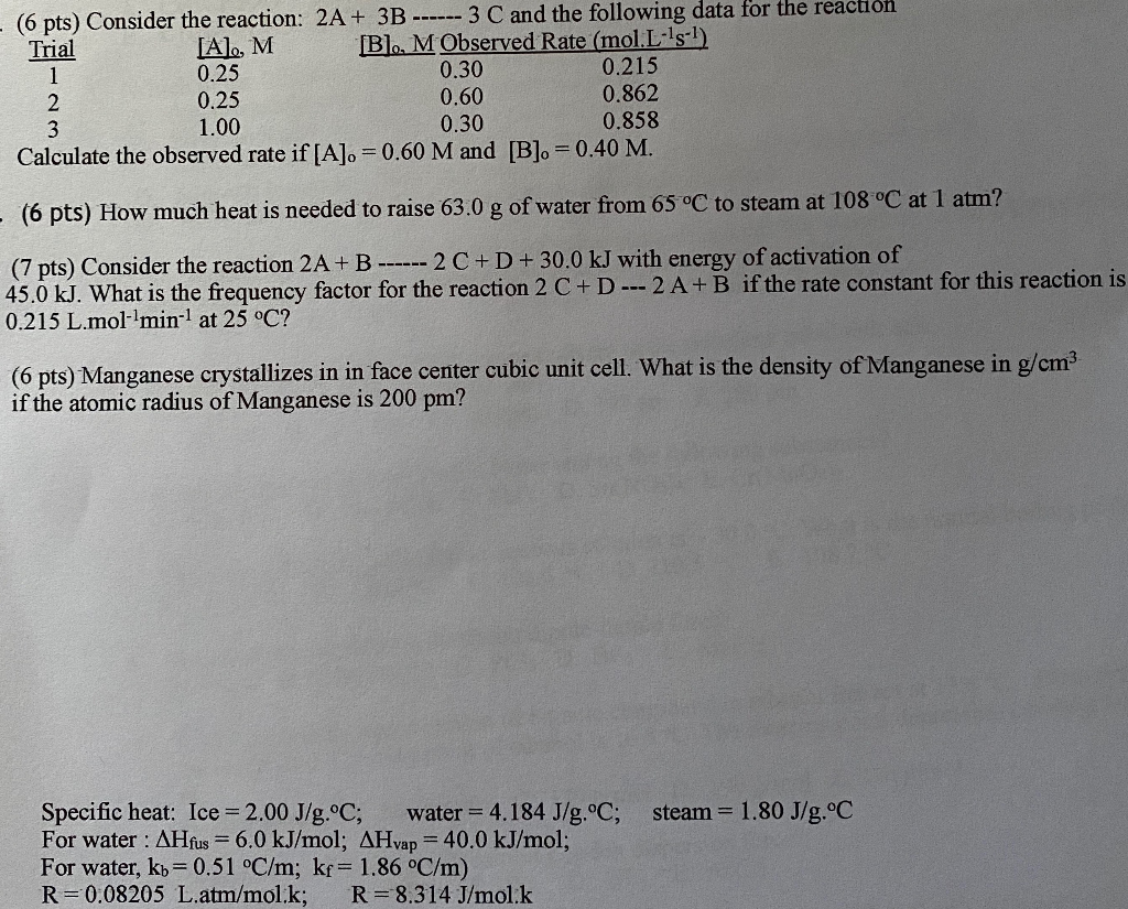 Solved - (6 pts) Consider the reaction: 2A + 3B ------ 3 C | Chegg.com