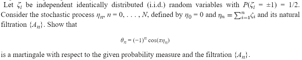 Solved Let ζi be independent identically distributed | Chegg.com