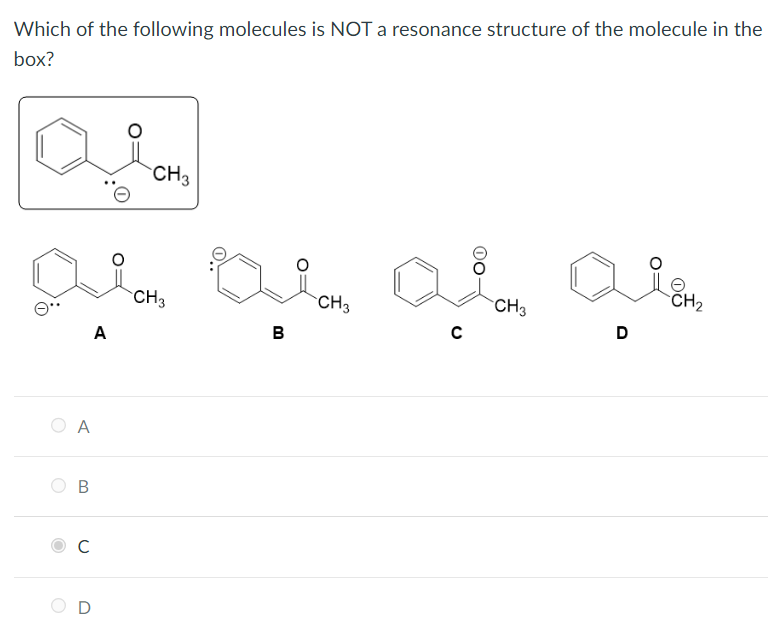 Solved Which of the following molecules is NOT a resonance | Chegg.com