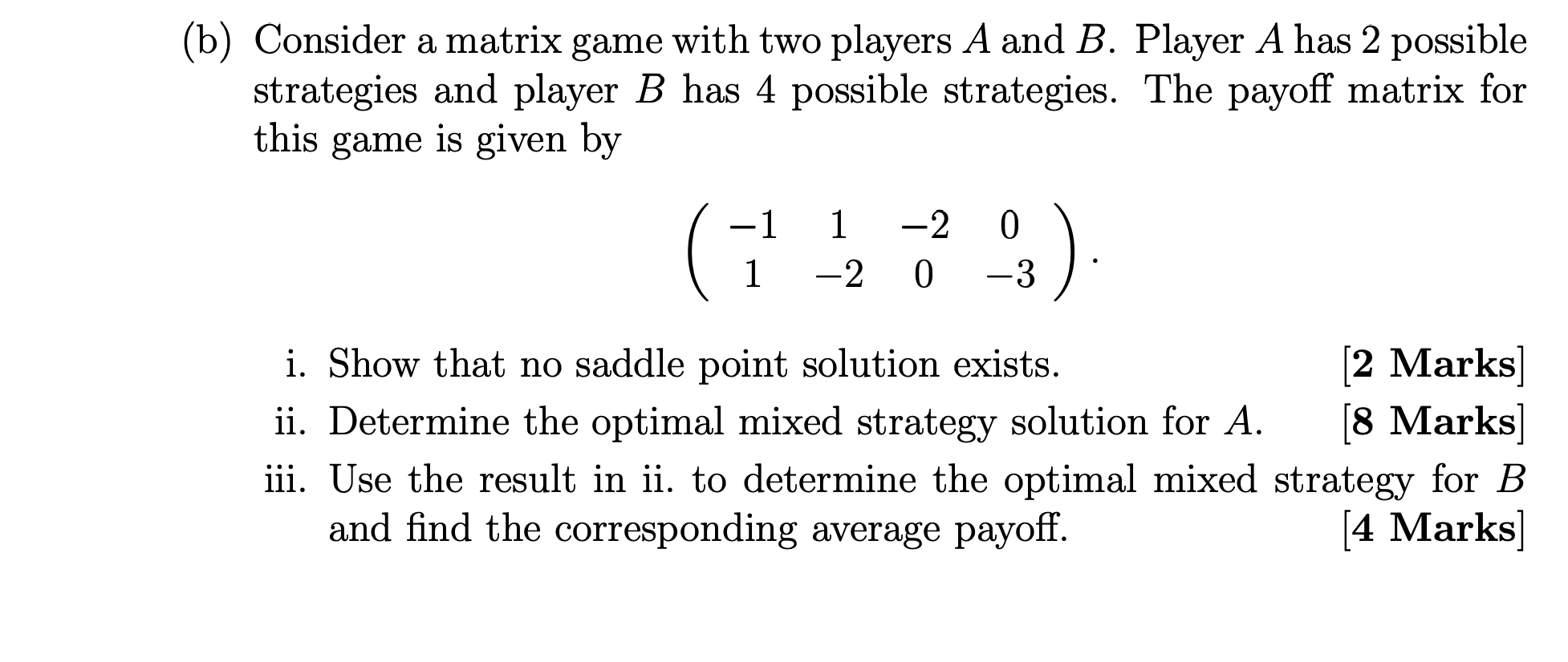 Solved Consider a matrix game with two players A and B. | Chegg.com