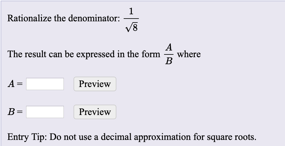 Solved 1 Rationalize the denominator: The result can be | Chegg.com