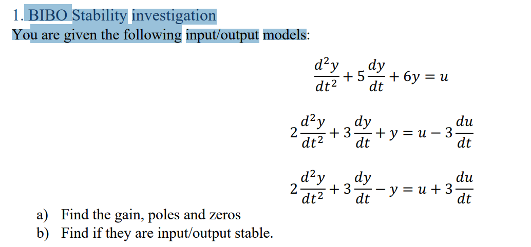 Solved 1. BIBO Stability investigation You are given the | Chegg.com