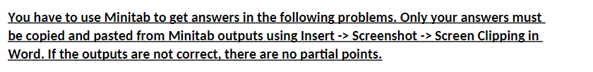 Solved You have to use Minitab to get answers in the | Chegg.com