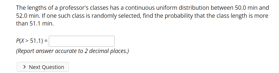 Solved The lengths of a professor's classes has a continuous | Chegg.com