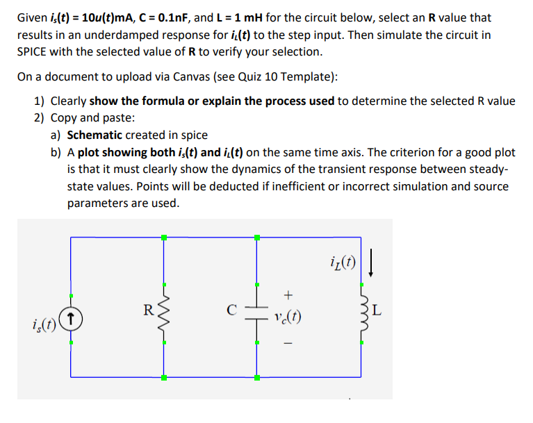 Solved Given iz(t) = 10u(t)mA, C = 0.1nF, and L = 1 mH for | Chegg.com