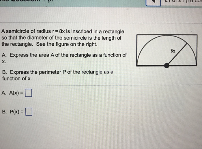 Solved A semicircle of radius r 8x is inscribed in a | Chegg.com