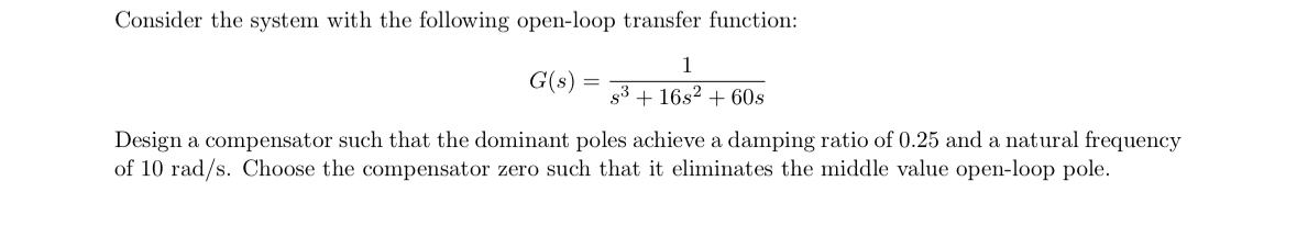 Solved Consider the system with the following open-loop | Chegg.com