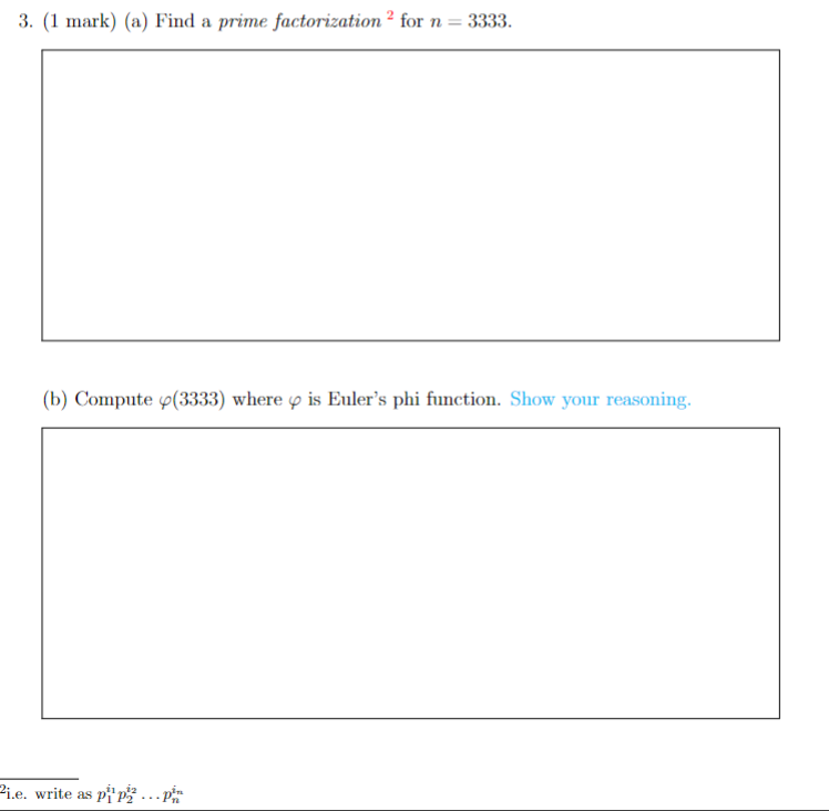 Solved 3. (1 mark) (a) Find a prime factorization 2 for | Chegg.com