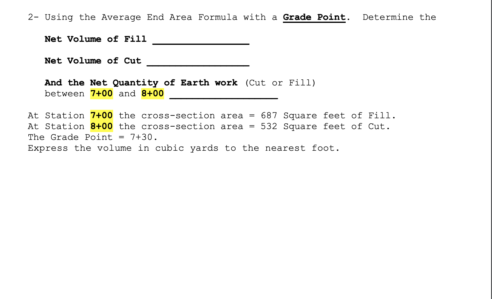 Solved 2- Using the Average End Area Formula with a Grade | Chegg.com