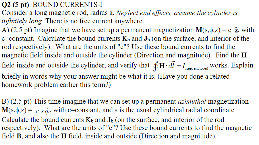 Solved Q2 (5 pt) BOUND CURRENTS-I Consider a long magnetic | Chegg.com