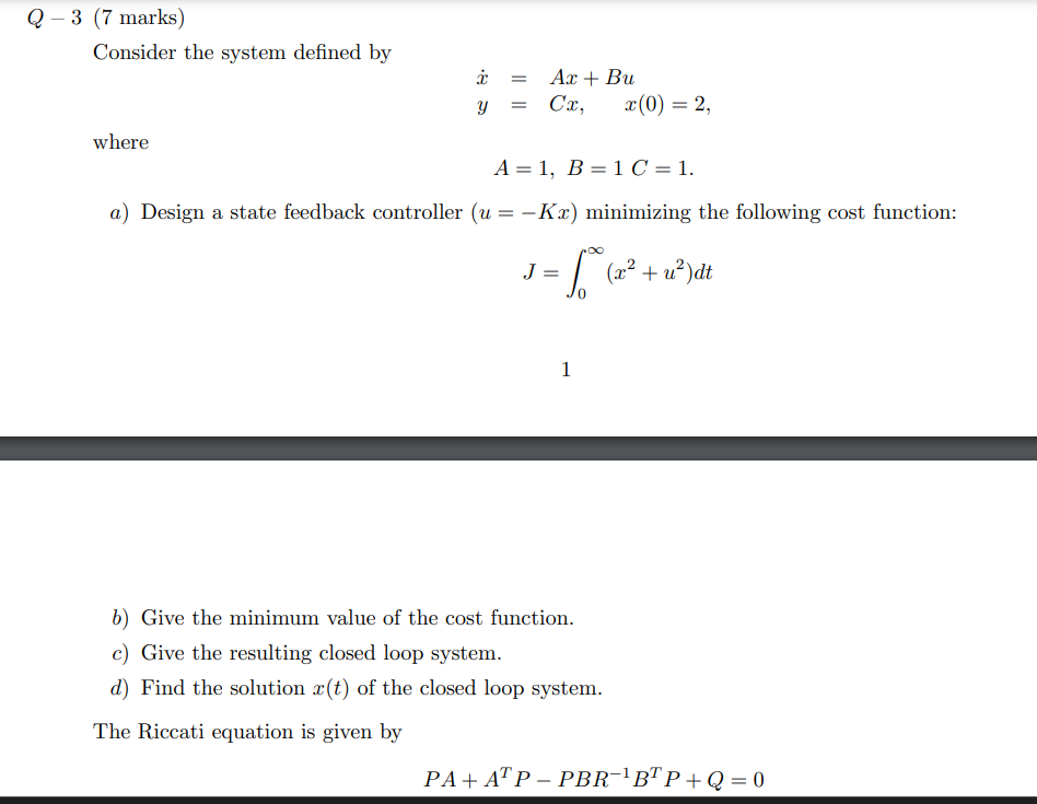 Solved Consider the system defined by x˙y=Ax+Bu=Cx,x(0)=2, | Chegg.com