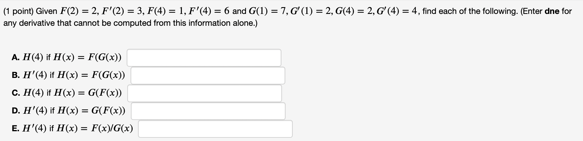 Solved (1 point) Given F(2)=2,F′(2)=3,F(4)=1,F′(4)=6 and | Chegg.com