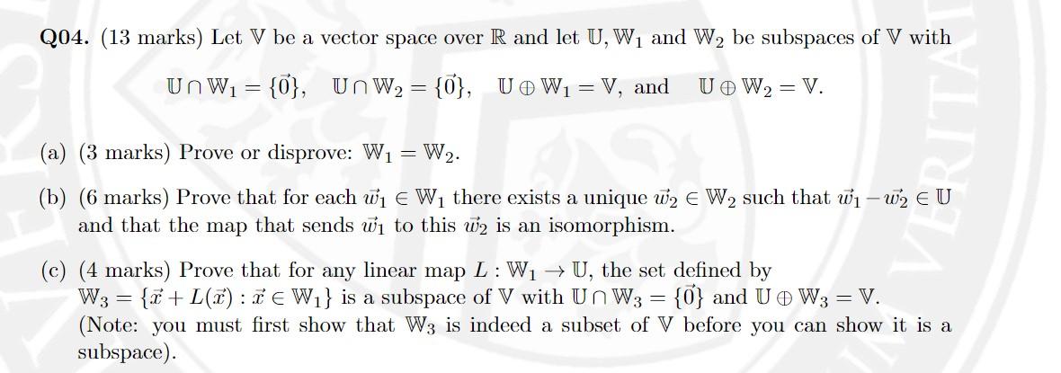Solved Q04. (13 marks) Let V be a vector space over R and | Chegg.com