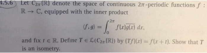 Solved 4.5.6 Let C2r IR) denote the space of continuous | Chegg.com