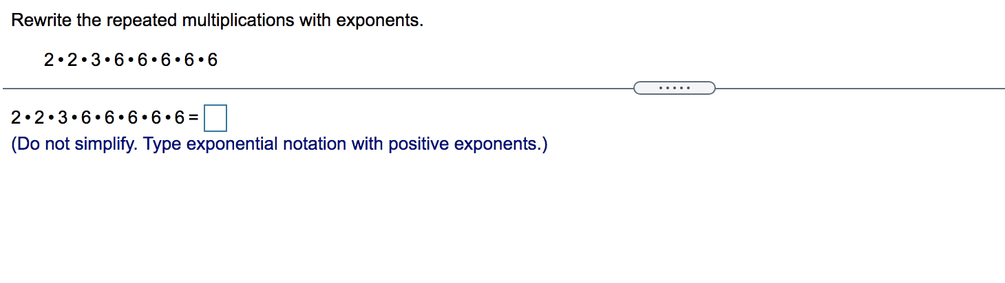 Solved Rewrite the repeated multiplications with exponents. | Chegg.com