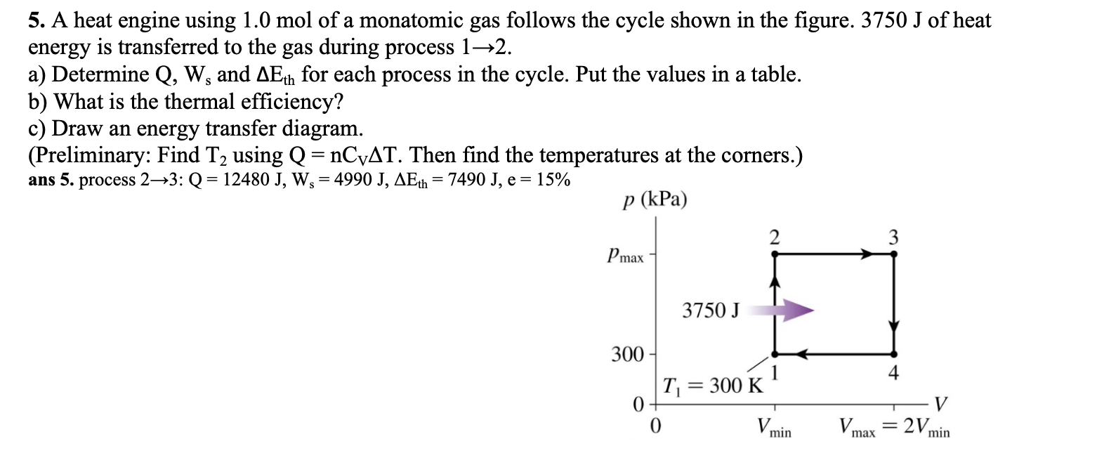 Solved 5. A heat engine using 1.0 mol of a monatomic gas | Chegg.com