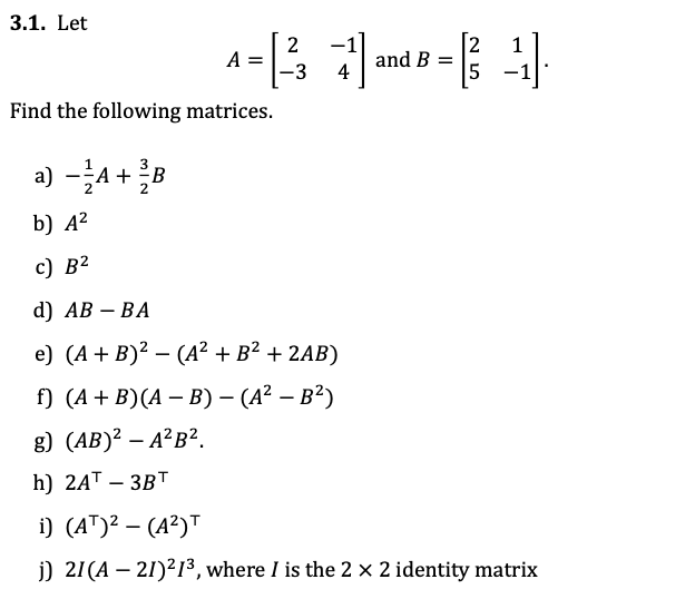 Solved 3.1. Let A={1; 7.and B = [ -1) Find the following | Chegg.com