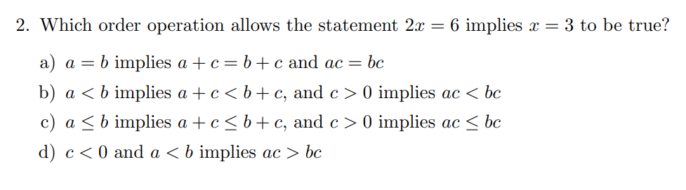 Solved 2. Which order operation allows the statement 2x=6 | Chegg.com