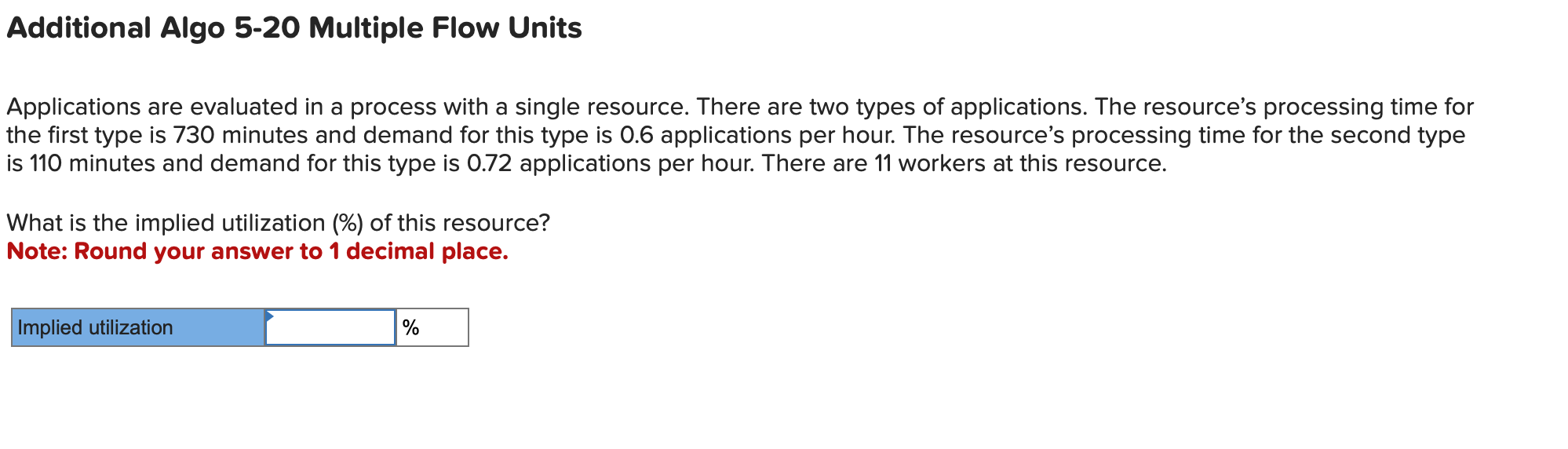 Solved Additional Algo 5-20 Multiple Flow Units Applications | Chegg.com