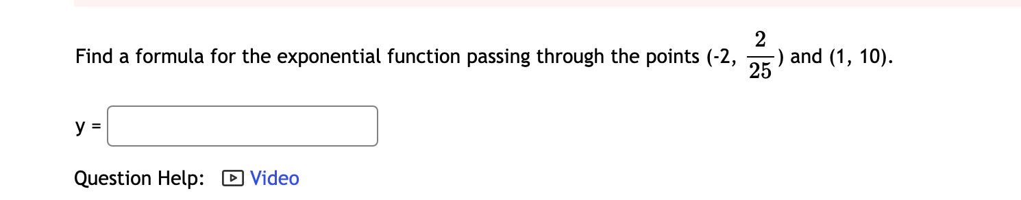 Solved Find a formula for the exponential function passing | Chegg.com