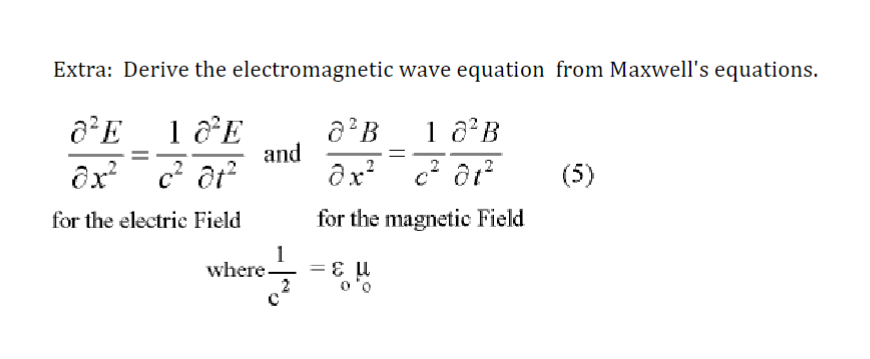 Solved Extra: Derive the electromagnetic wave equation from | Chegg.com