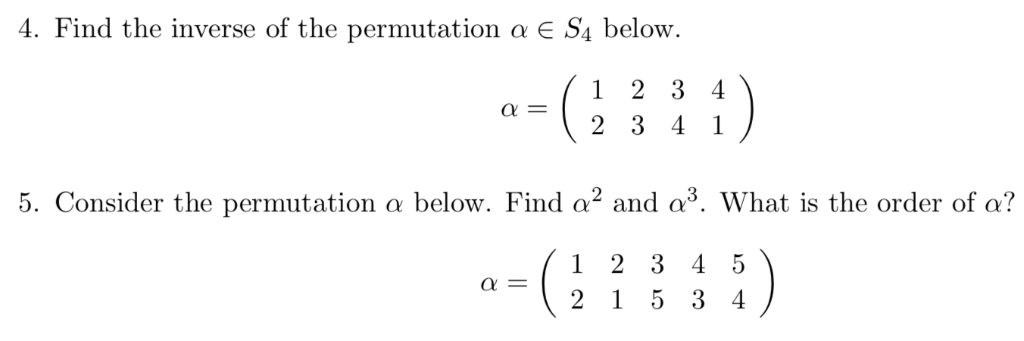 Solved 4. Find the inverse of the permutation a E S4 below. | Chegg.com