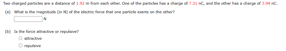 Solved Two charged particles are a distance of 1.92m ﻿from | Chegg.com