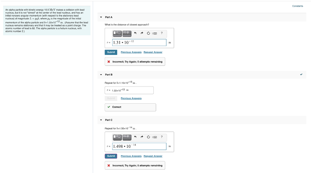 Solved Constants Part A An alpha particle with kinetic | Chegg.com