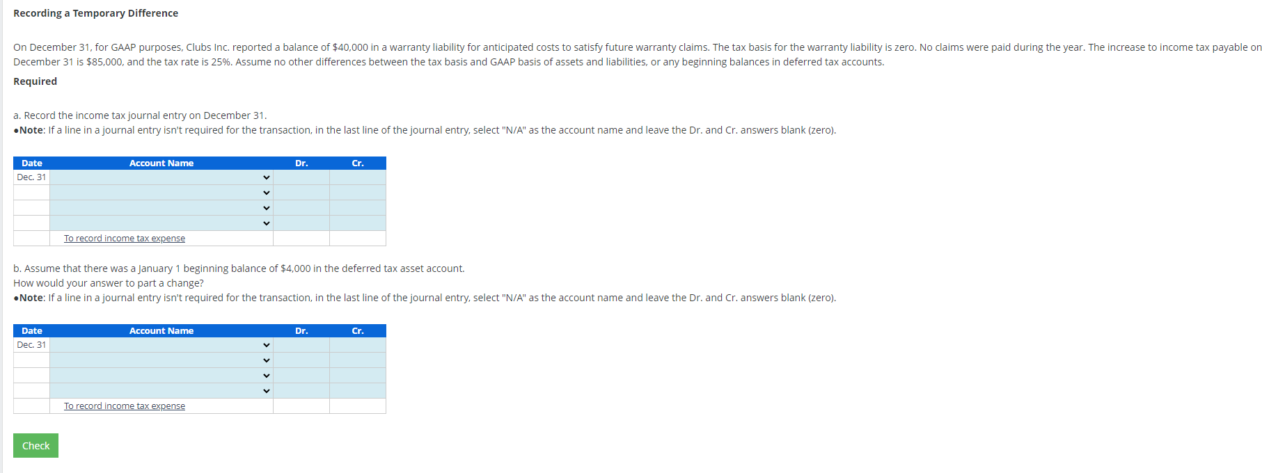 Solved Required a. Record the income tax journal entry on | Chegg.com