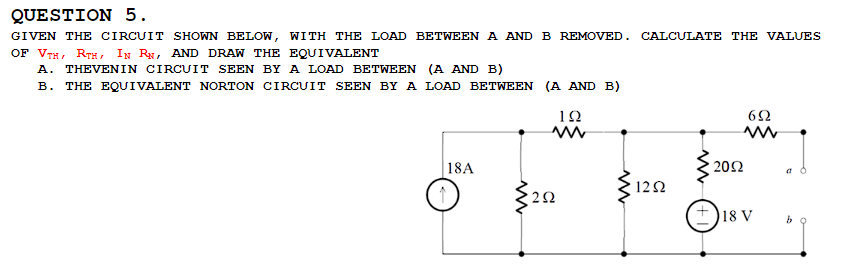 Solved GIVEN THE CIRCUITS SHOWN BELOW, WITH THE LOAD BETWEEN | Chegg.com