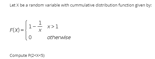 Solved Let X be a random variable with cummulative | Chegg.com