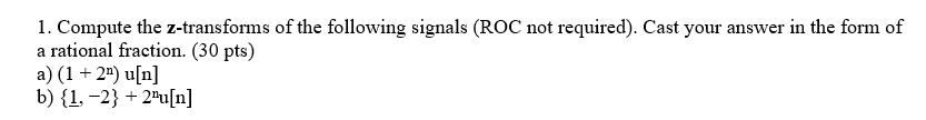 Solved 1. Compute the z-transforms of the following signals | Chegg.com
