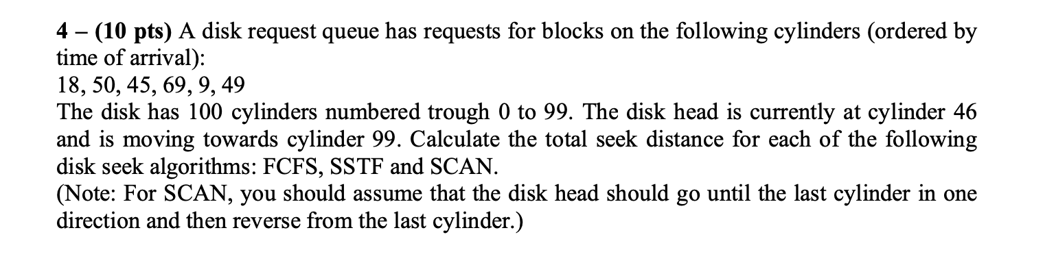 Solved 4- (10 pts) A disk request queue has requests for | Chegg.com