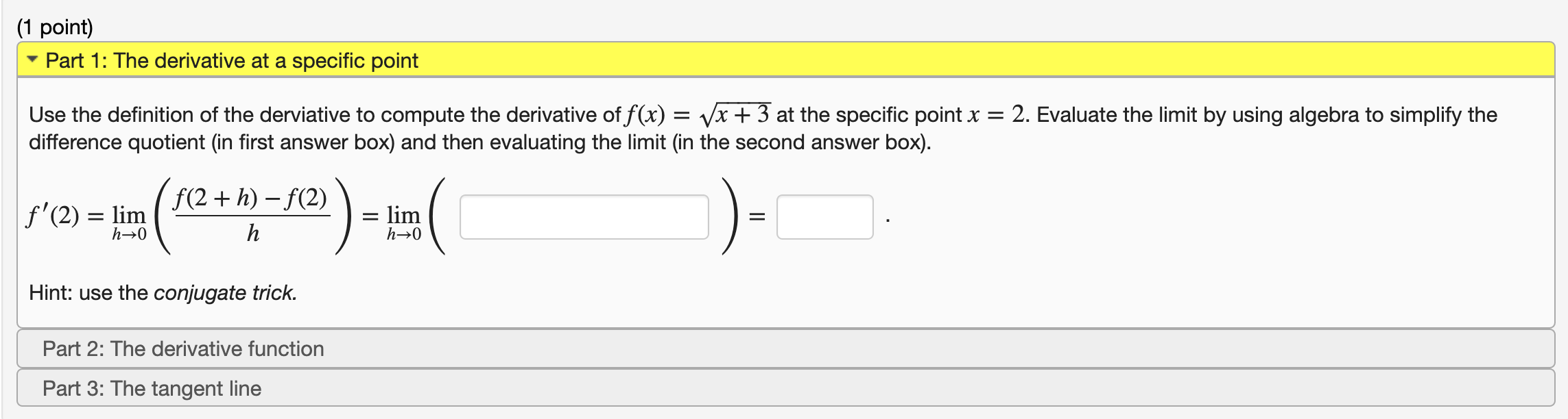 Solved (1 point) Part 1: The derivative at a specific point | Chegg.com