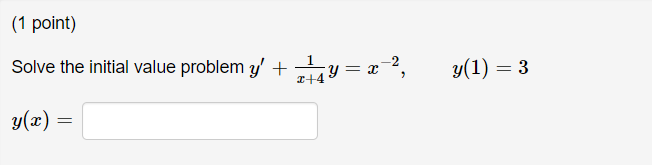 Solved (1 point) Solve the initial value problem | Chegg.com