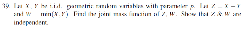 Solved 39. Let X,Y be i.i.d. geometric random variables with | Chegg.com