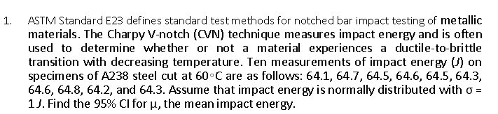 Solved 1. ASTM Standard E23 defines standard test methods | Chegg.com