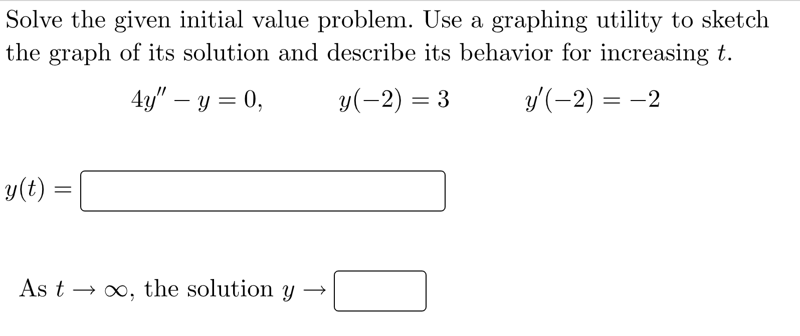 Solved Solve the given initial value problem. Use a graphing | Chegg.com