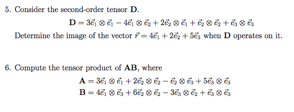 Solved 5. Consider the second-order tensor D. D=3ei o či - | Chegg.com