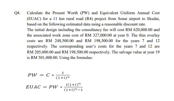 Solved Calculate the Present Worth (PW) and Equivalent | Chegg.com
