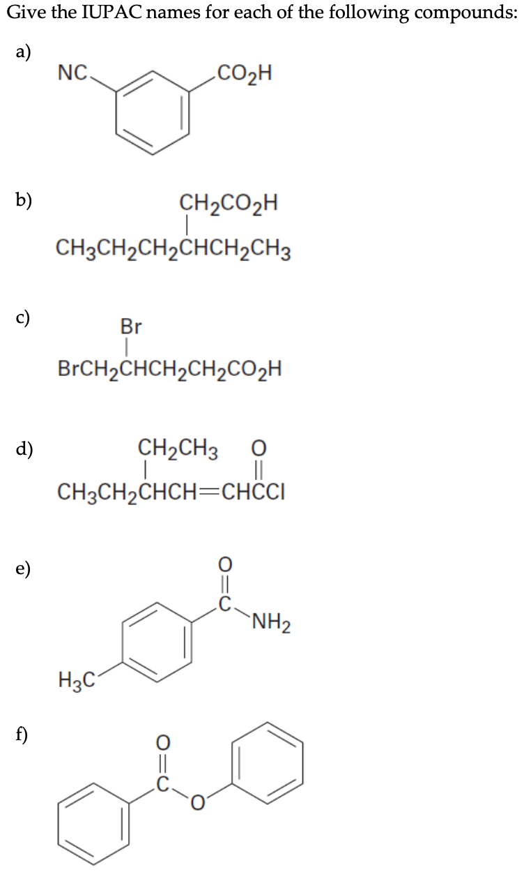 Solved Give the IUPAC names for each of the following | Chegg.com