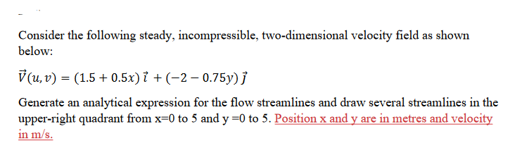 Solved Consider the following steady, incompressible, | Chegg.com