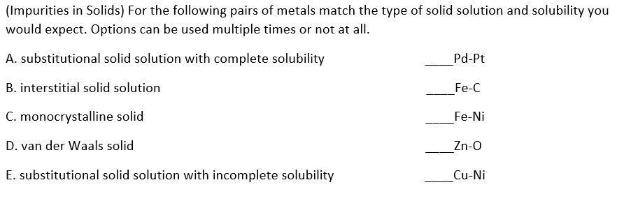 Solved (Impurities in Solids) For the following pairs of | Chegg.com