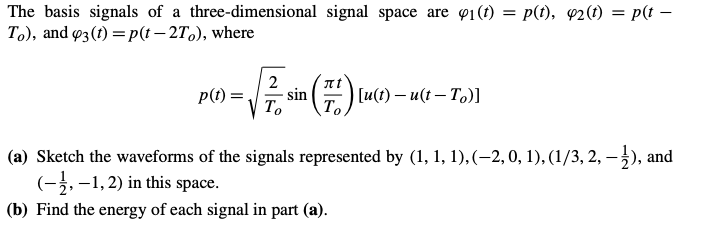 Solved The basis signals of a three-dimensional signal space | Chegg.com