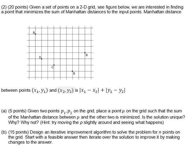 Solved (2) (20 points) Given a set of points on a 2-D grid, | Chegg.com