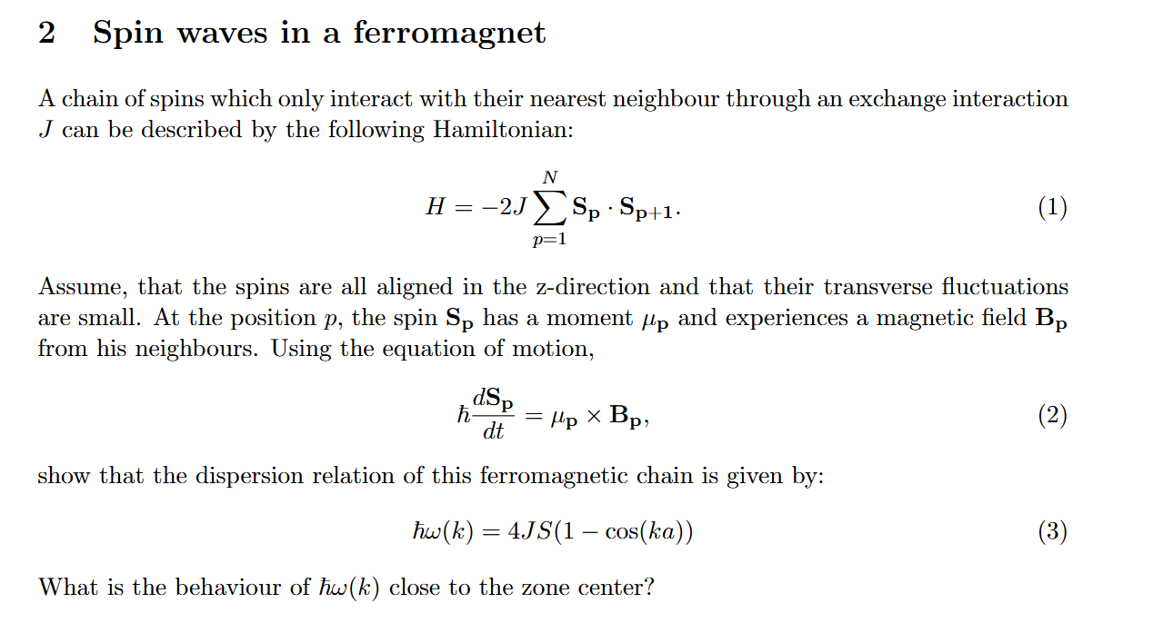 Solved 2 ﻿Spin waves in ﻿a ferromagnetA chain of ﻿spins | Chegg.com