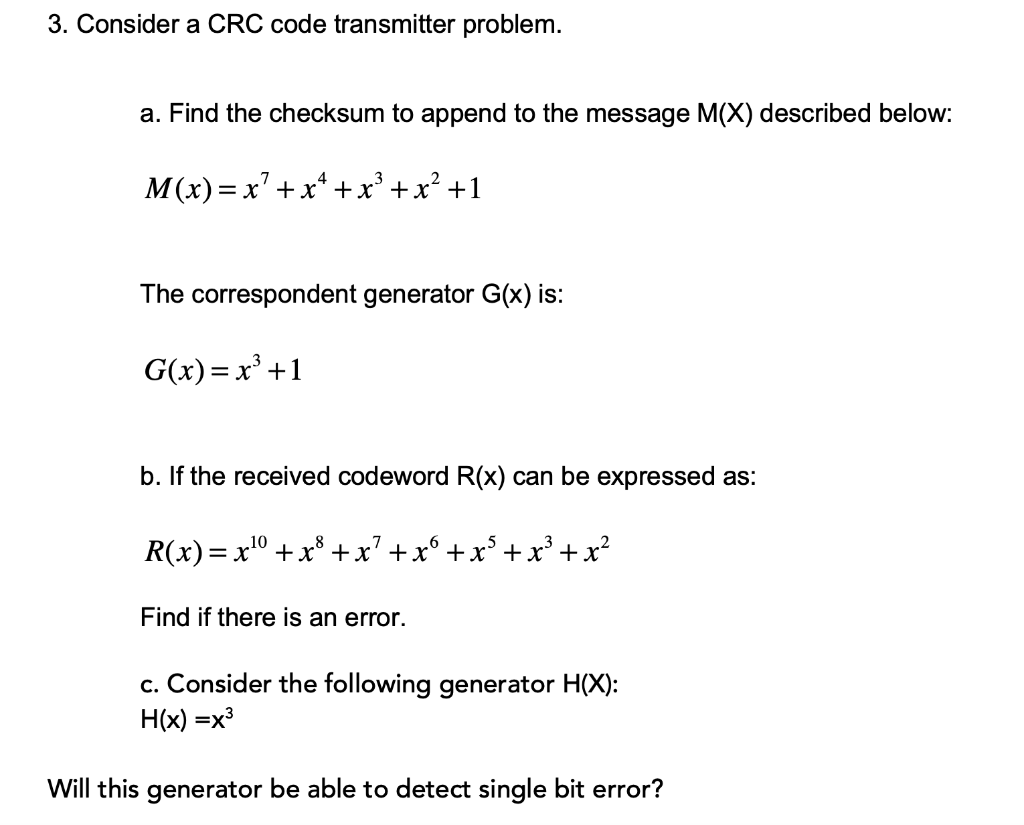 Solved 3. Consider a CRC code transmitter problem. a. Find | Chegg.com