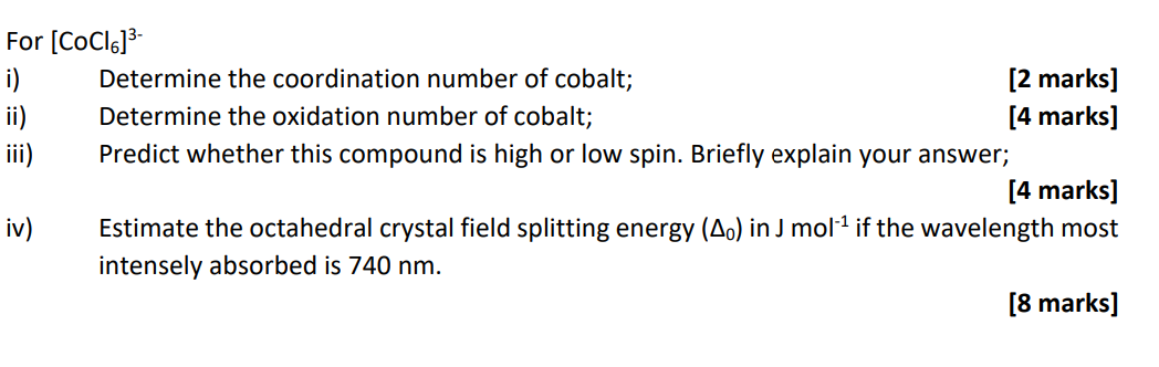 Solved For [CoCl6]3-i(Δ0) in Jmol-1 if ﻿the wavelength | Chegg.com